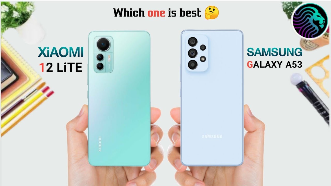 Xiaomi 12 Lite Vs Samsung Galaxy a53 - YouTube