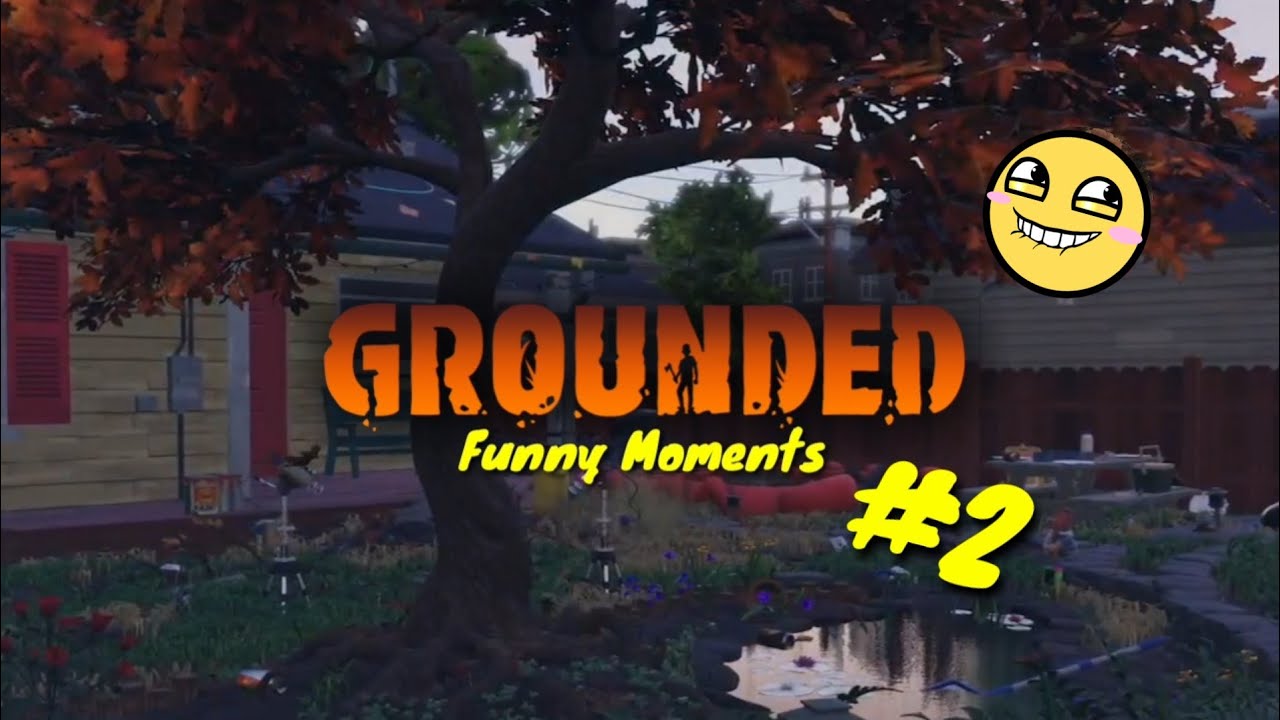 GROUNDED Funny Moments #2 ft. 6400Paco-Xbox Series S - YouTube