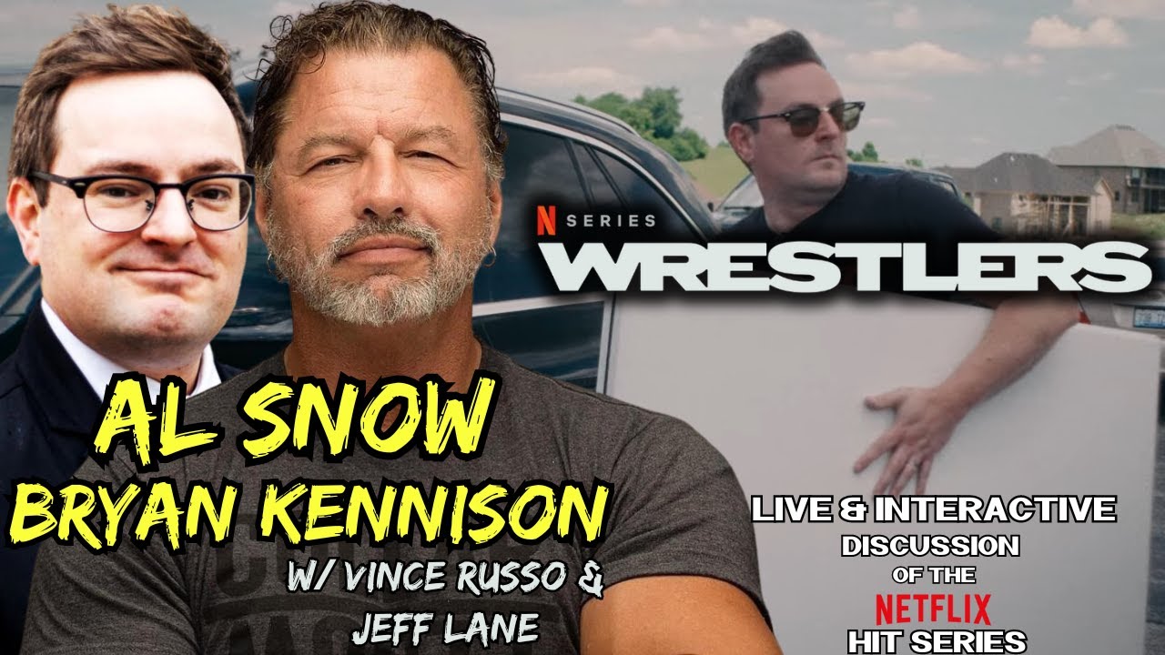 Al Snow & Bryan Kennison talk Netflix's Wrestlers [Episode 2] - YouTube