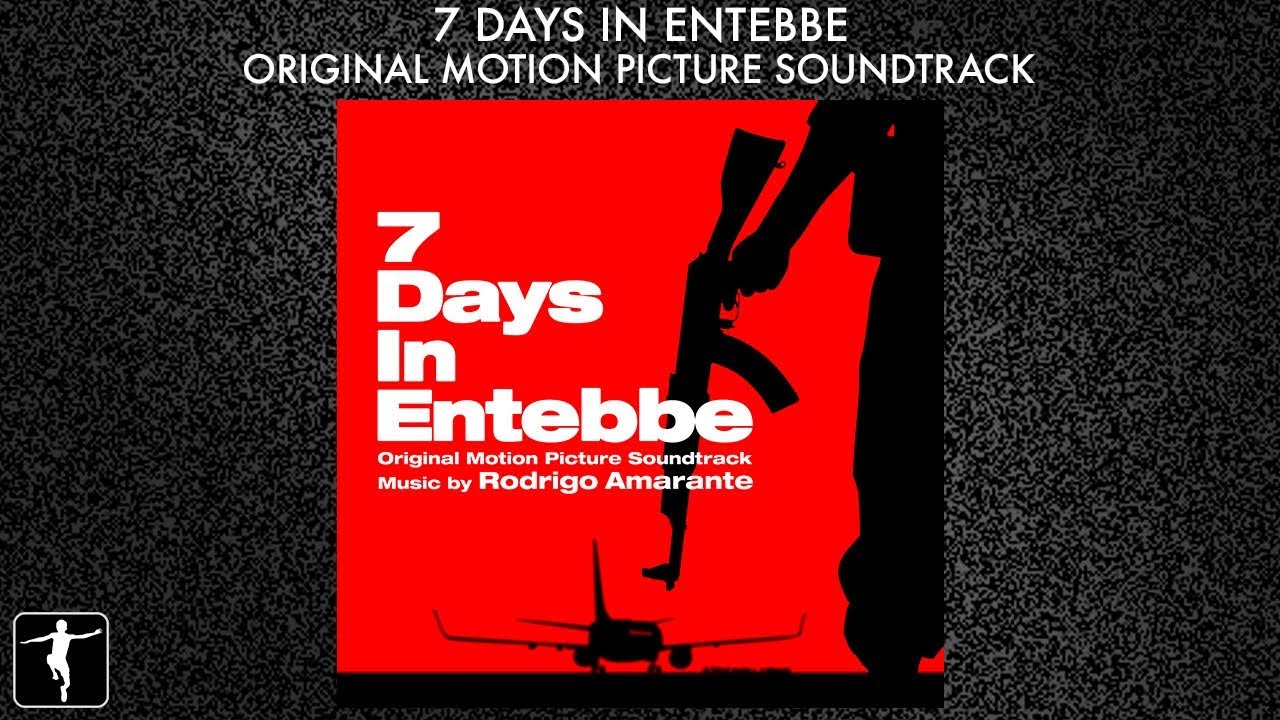 7 Days In Entebbe - Rodrigo Amarante - Soundtrack Preview (Official ...
