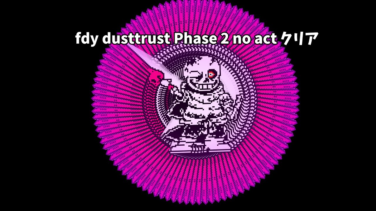 fdy dusttrust Phase 2 no actクリア！！！ - YouTube