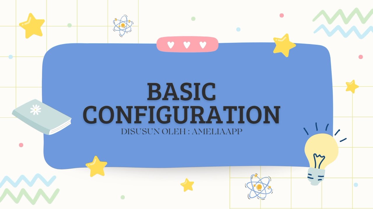 BAB - 6 BASIC CONFIGURATION - YouTube