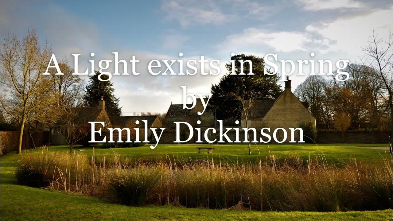 A Light exists in Spring by Emily Dickinson - YouTube