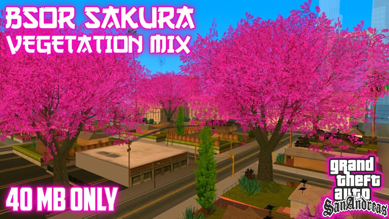 BSOR VEGETATION MIX SAKURA HD ||GTA SA ANDROID - YouTube