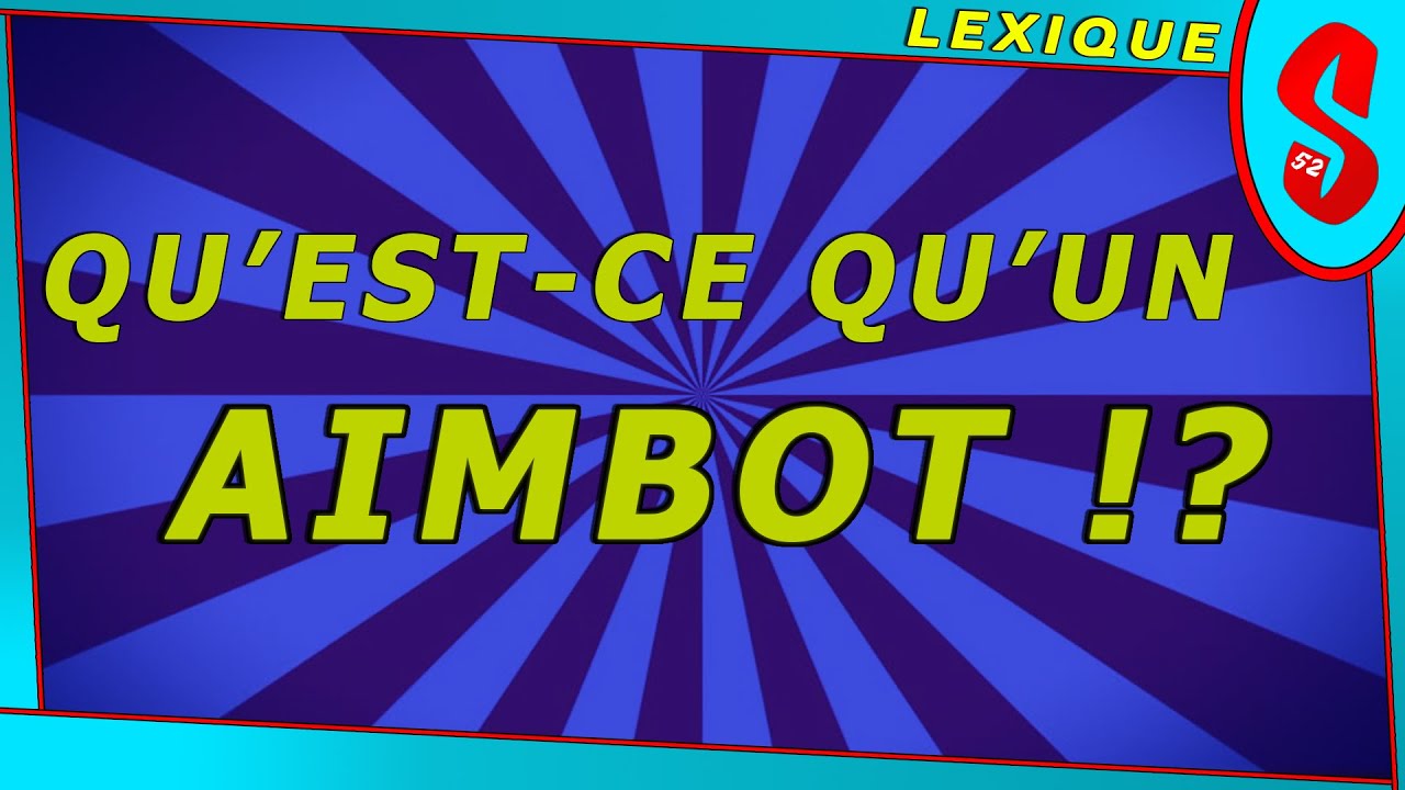 C'est quoi un AIMBOT !? (Lexique Gaming) - YouTube