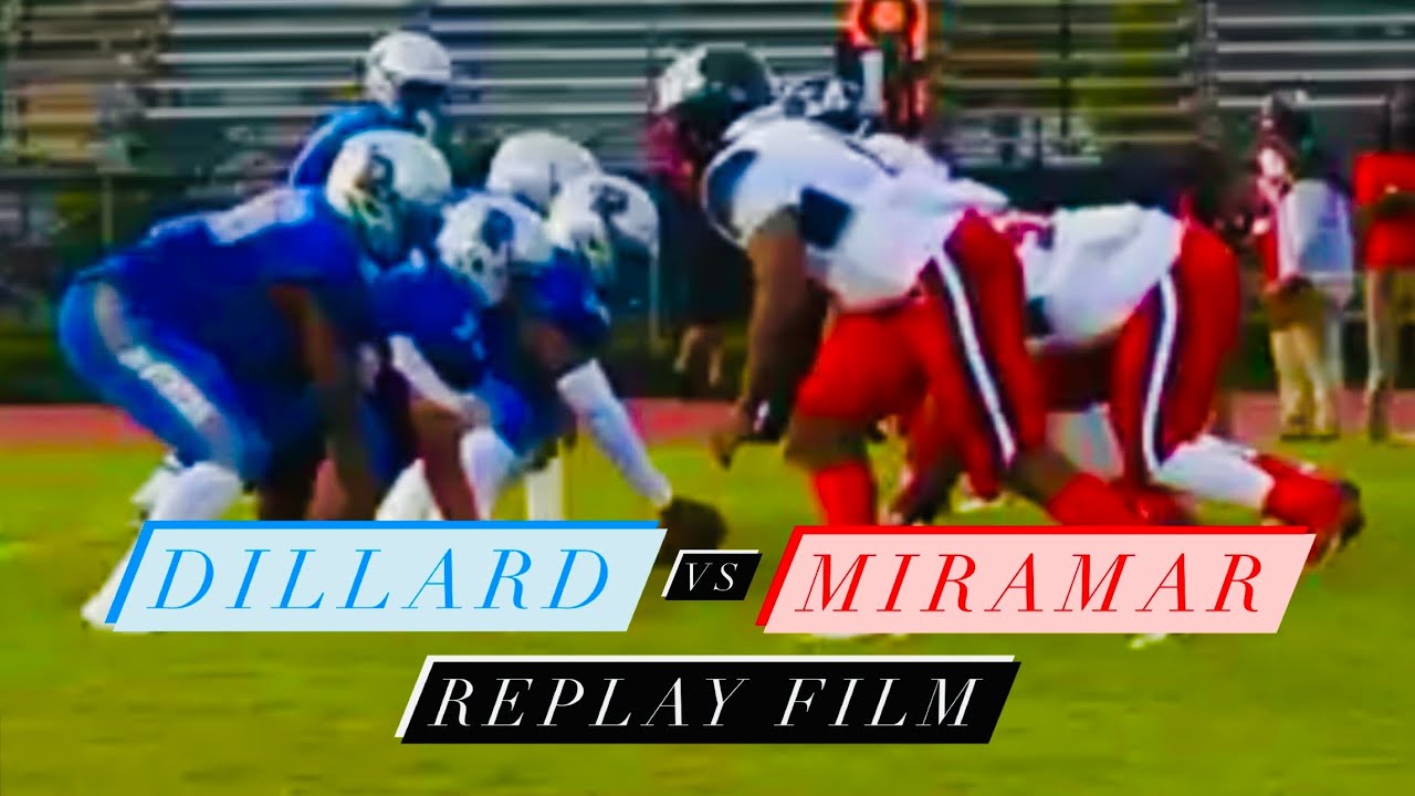 Dillard Panthers vs Miramar Patriots - REPLAY FILM # ...