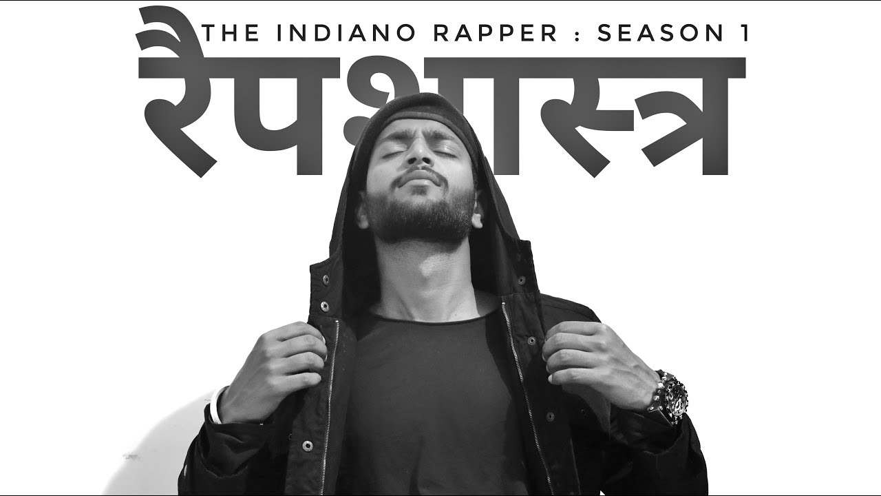The Indiano Rapper Season 1 | Rapshastra - YouTube