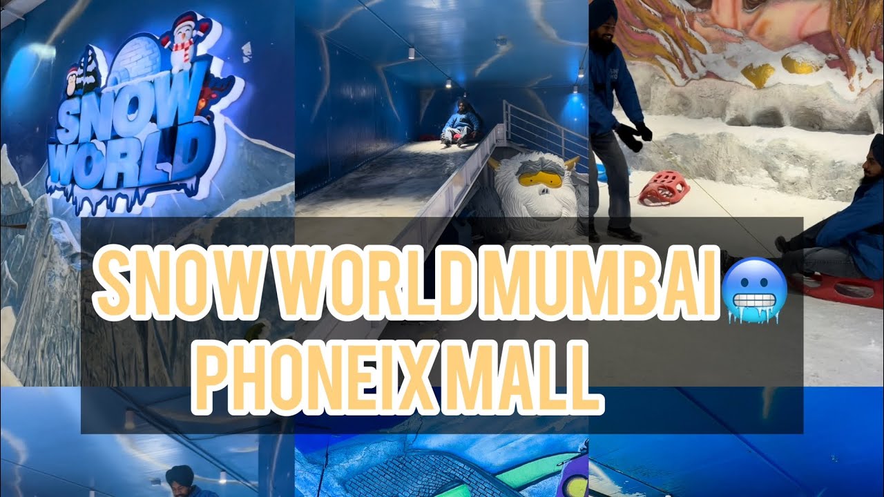 snow world mumbai | snow world mumbai kurla | kurla phoenix mall snow ...