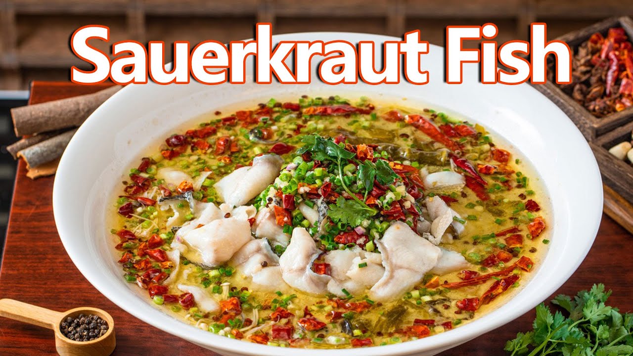 China's Master Chef Teaches You How to Make Authentic Sauerkraut Fish ...