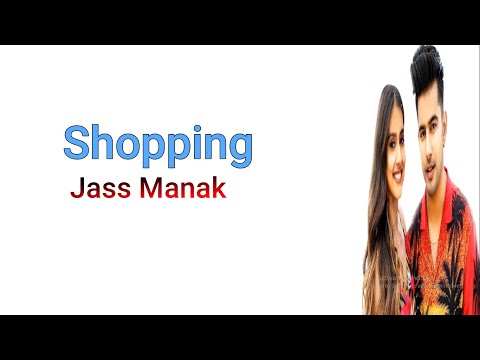 Shopping (Lyrics) 🎵  || Jass Manak