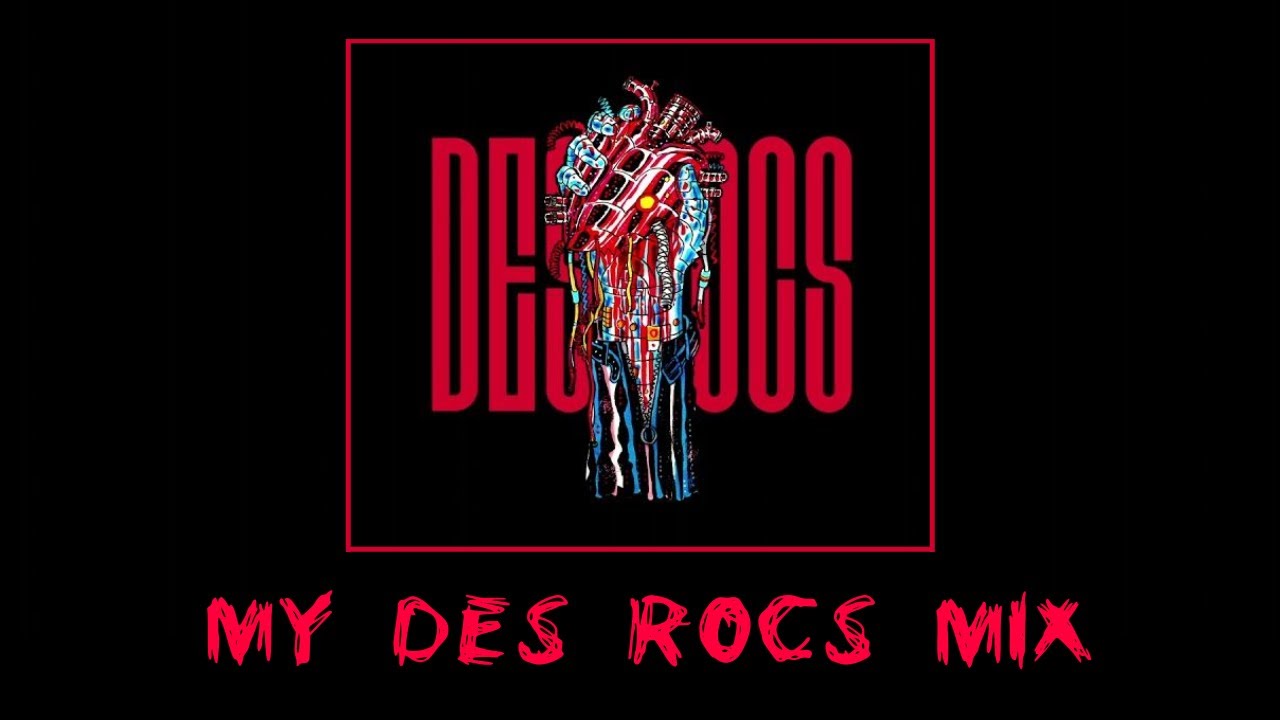 My DES ROCS mix [playlist] - YouTube