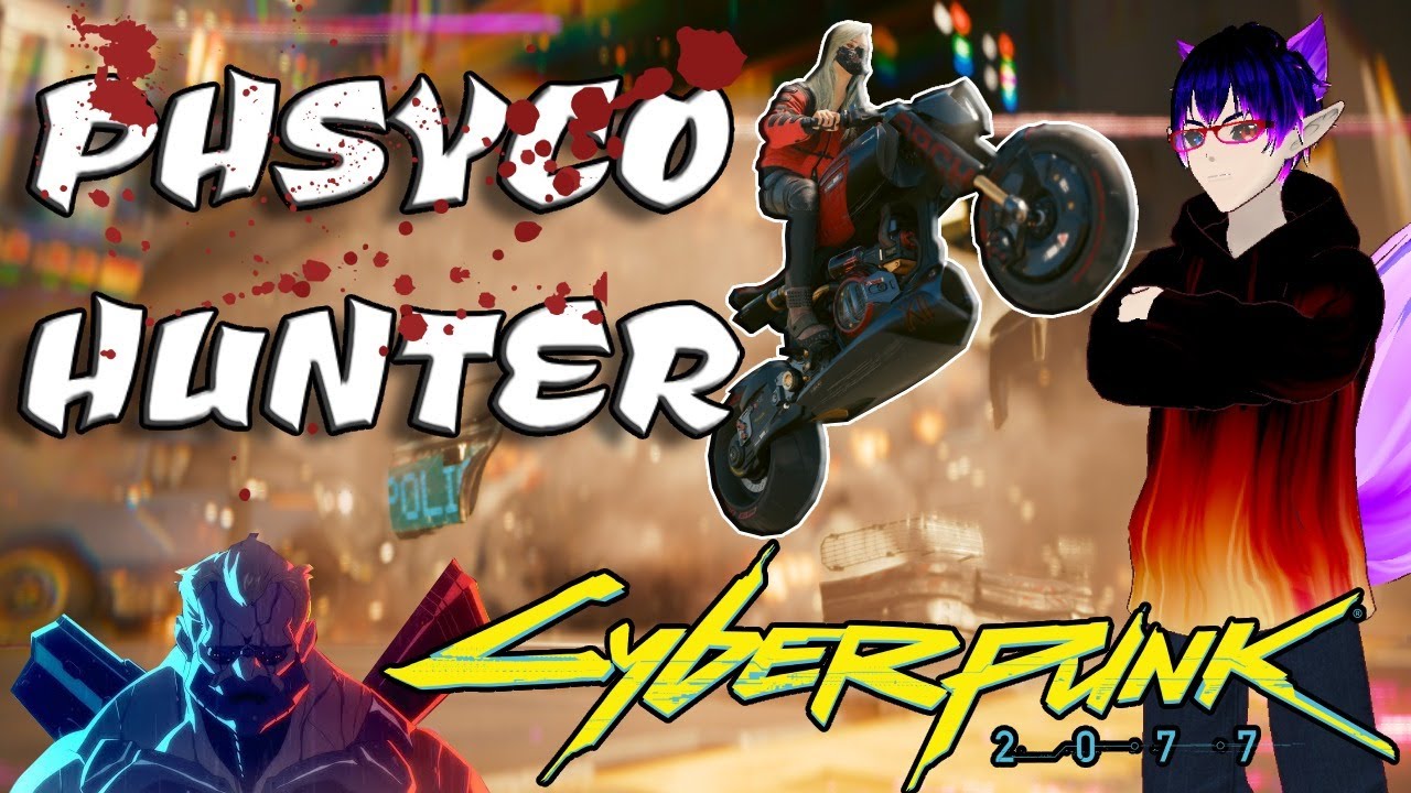 Cyber Psycho Hunters UNITE! Let's Take Down the Most Wanted in ...