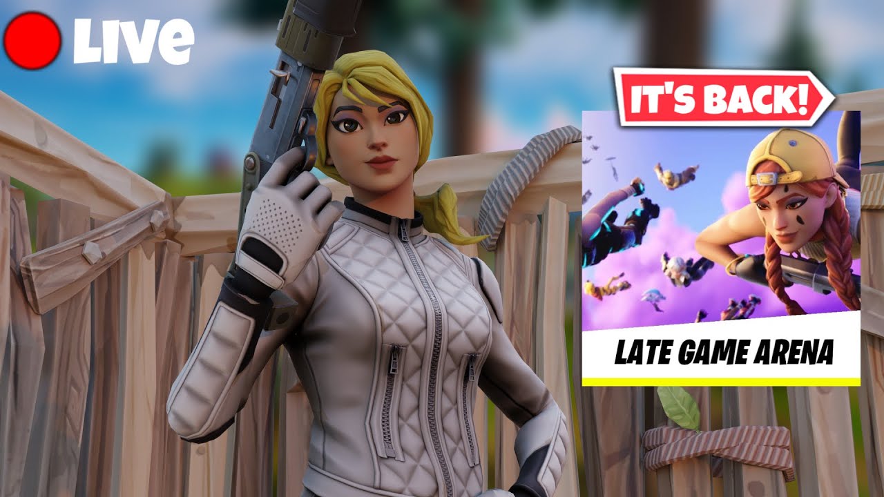 🔴LIVE LATE GAME ARENA IS BACK!! (🔥 ARENA LATE GAME + THE PUMP AREBACK ...