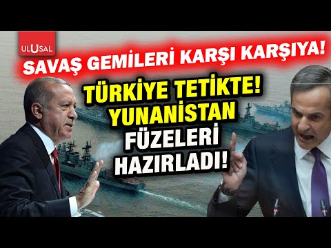 Doğu Akdeniz yangın yeri! Türk gemileri Yunan gemilerini takipte!