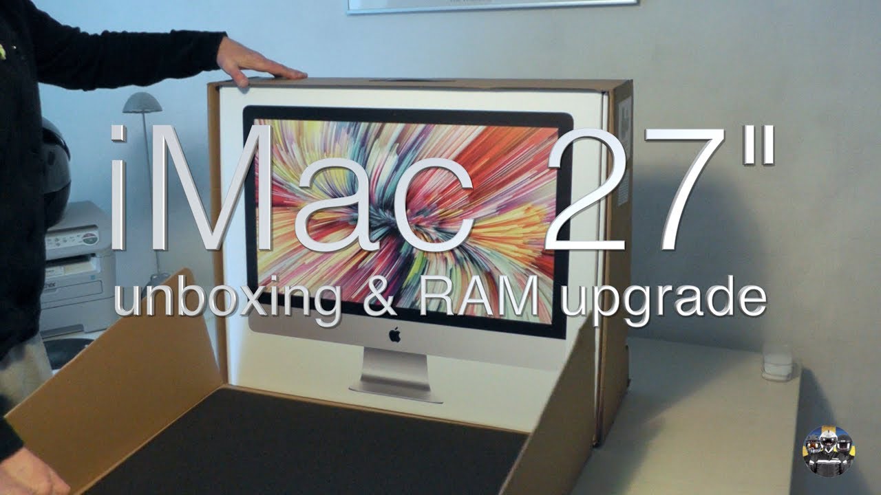 iMac 27" 5K Retina Unboxing and how to upgrade RAM - YouTube