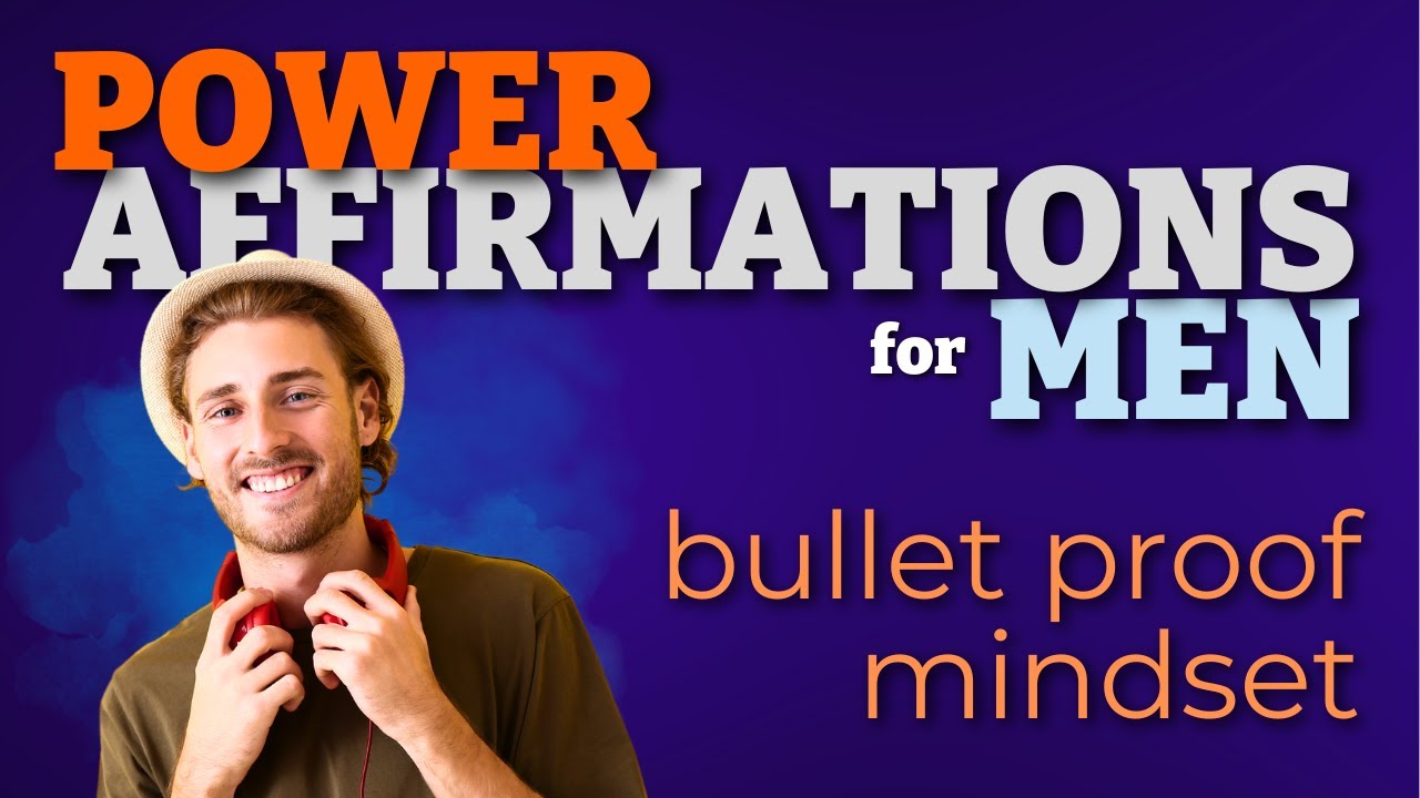 Bulletproof Mindset Affirmations | Develop Mental Toughness ...