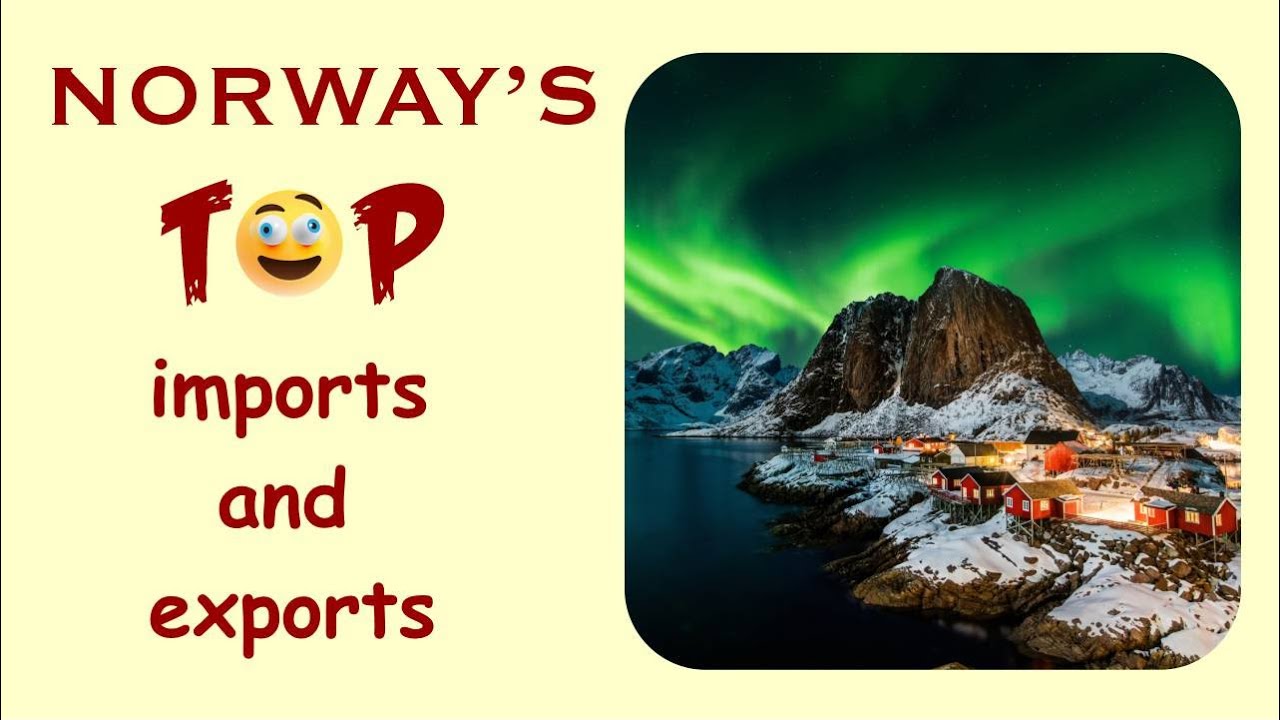 Norway's Top Import And Export Commodities - YouTube
