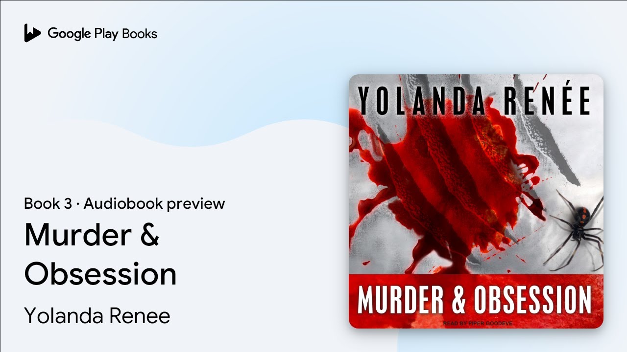 Murder & Obsession Book 3 by Yolanda Renee · Audiobook preview - YouTube