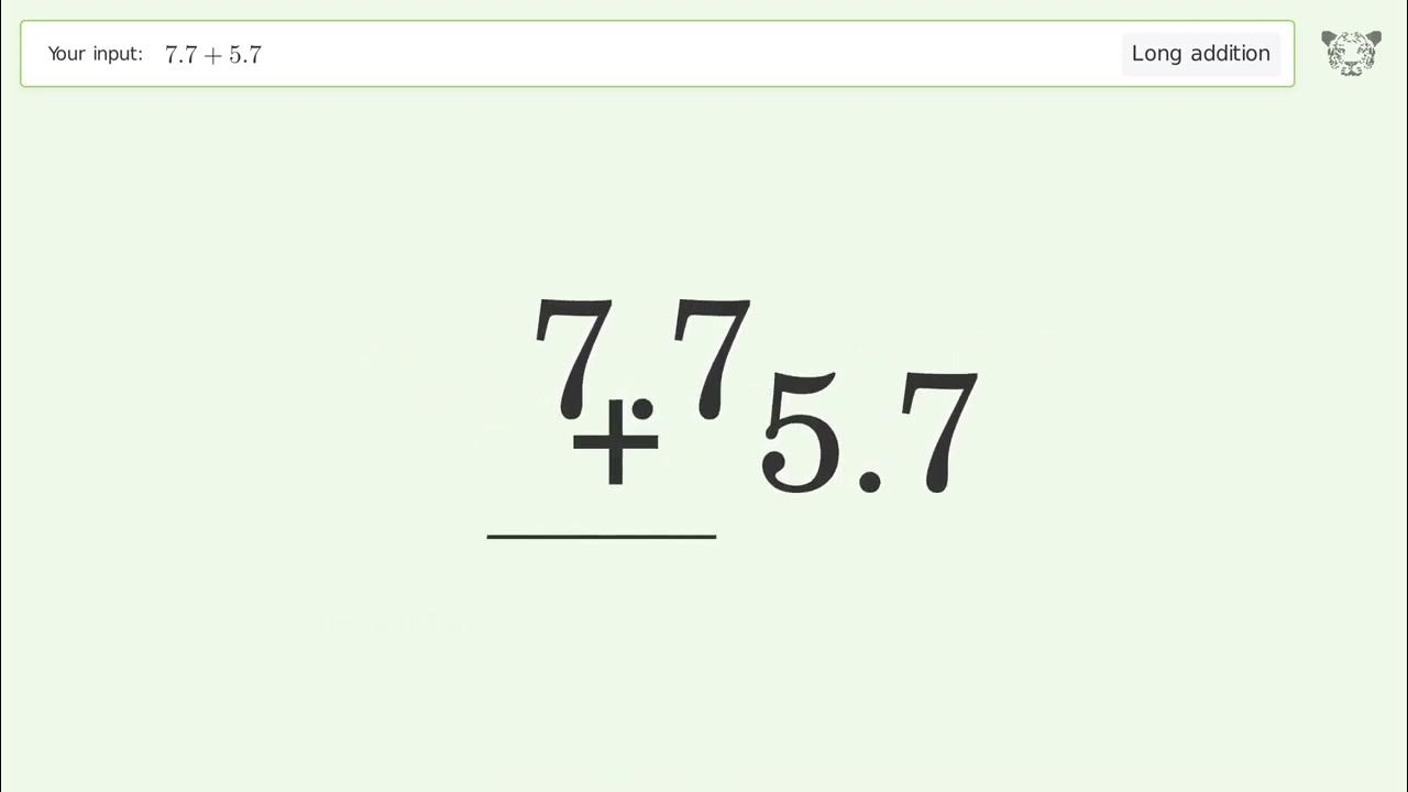 Long Addition Problem 7.7+5.7: Step-by-Step Video Solution | Tiger Algebra - YouTube