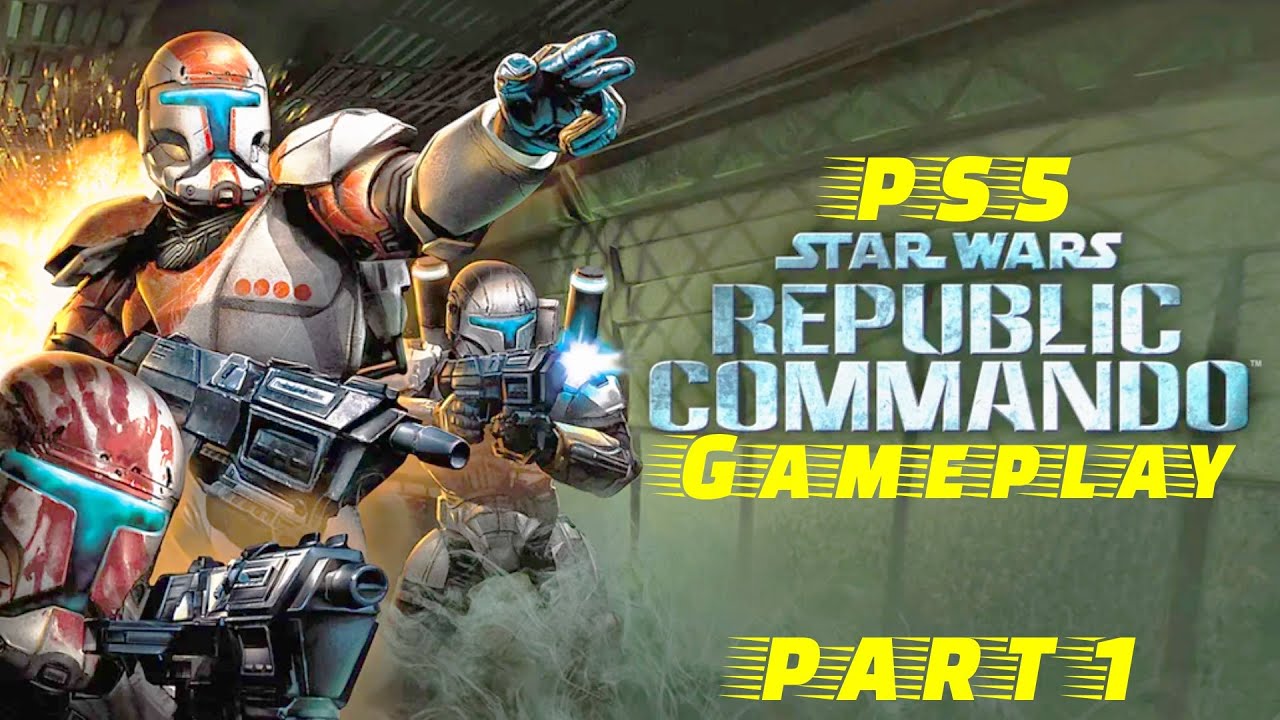 Star Wars Republic Commando Gameplay Part 1 - YouTube