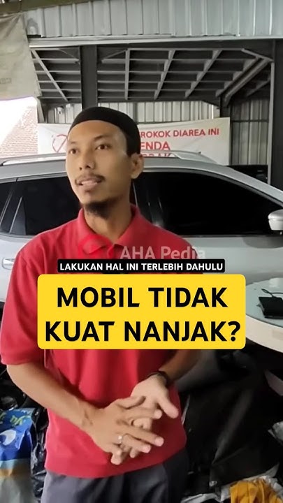 Tips perbaikan Mobil tidak kuat nanjak - YouTube