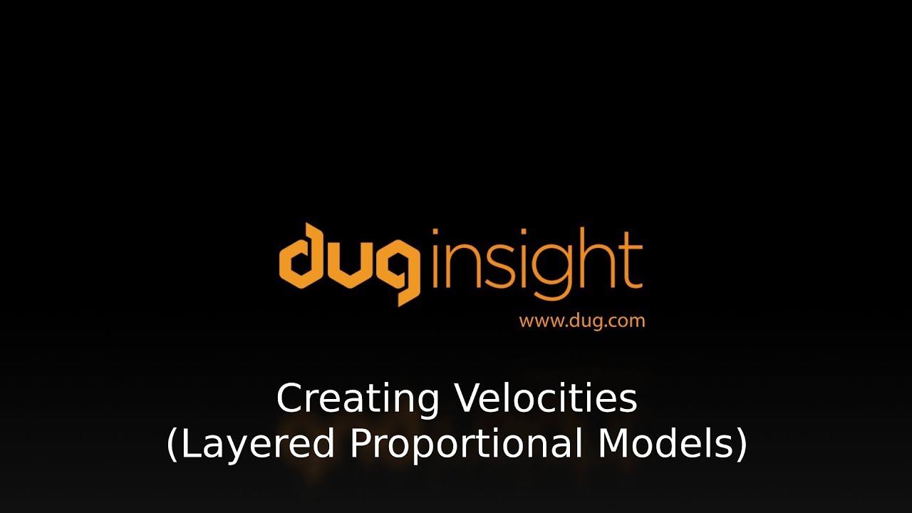 Dug Insight How To Creating Velocities Layered Proportional Models Youtube