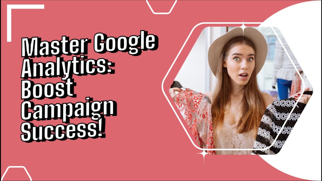 Basics of Google Analytics & Campaigns - YouTube