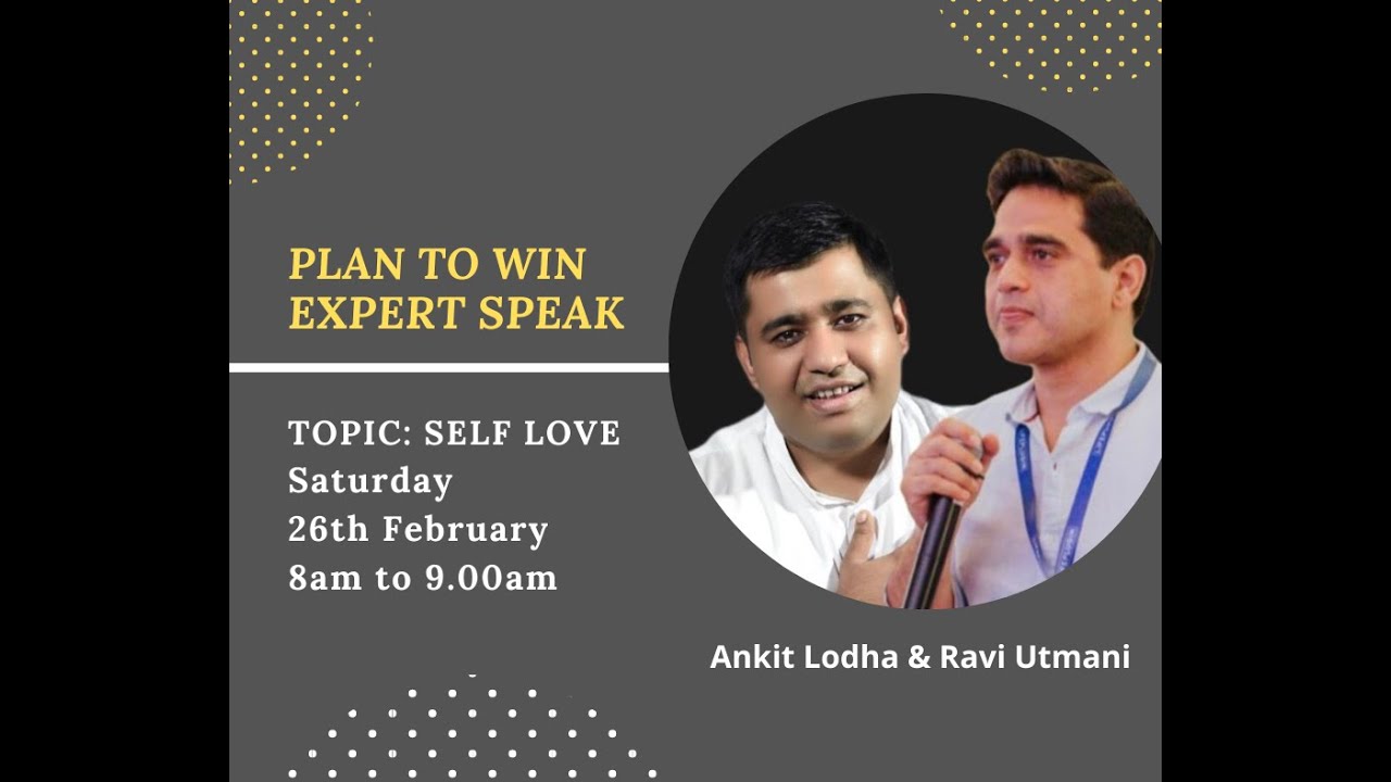Expert Speak: Magic of Self Love by Happiness Agents Ankit Lodha & Ravi ...