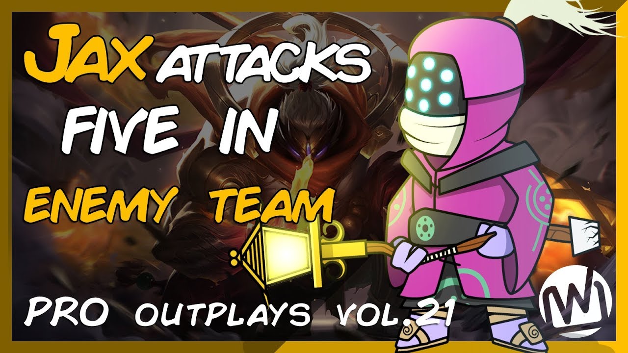 Jax Attacks the Whole Team from Behind | Top 10 PRO Outplays - YouTube