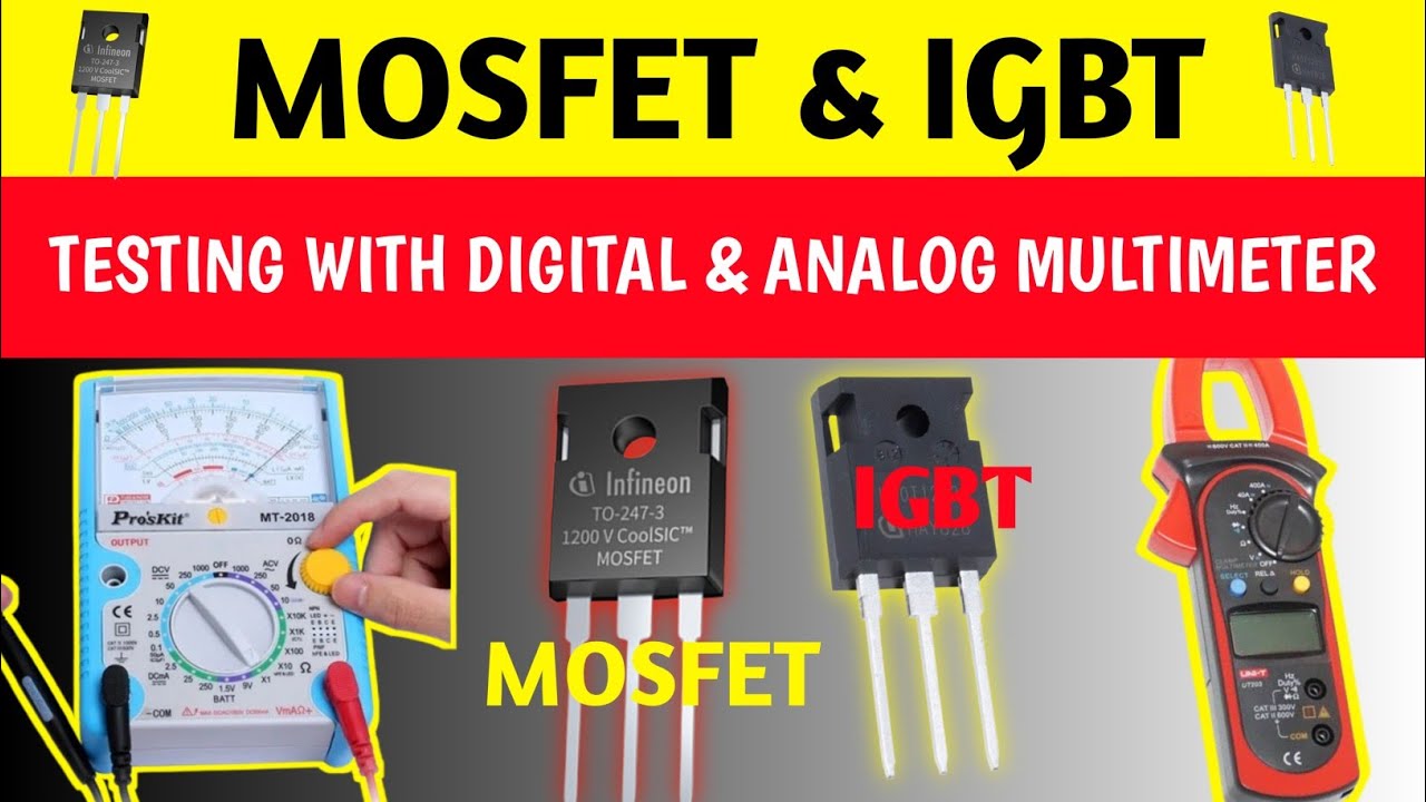How To Test Mosfet & IGBT With Analog And Digital Multimeter - YouTube
