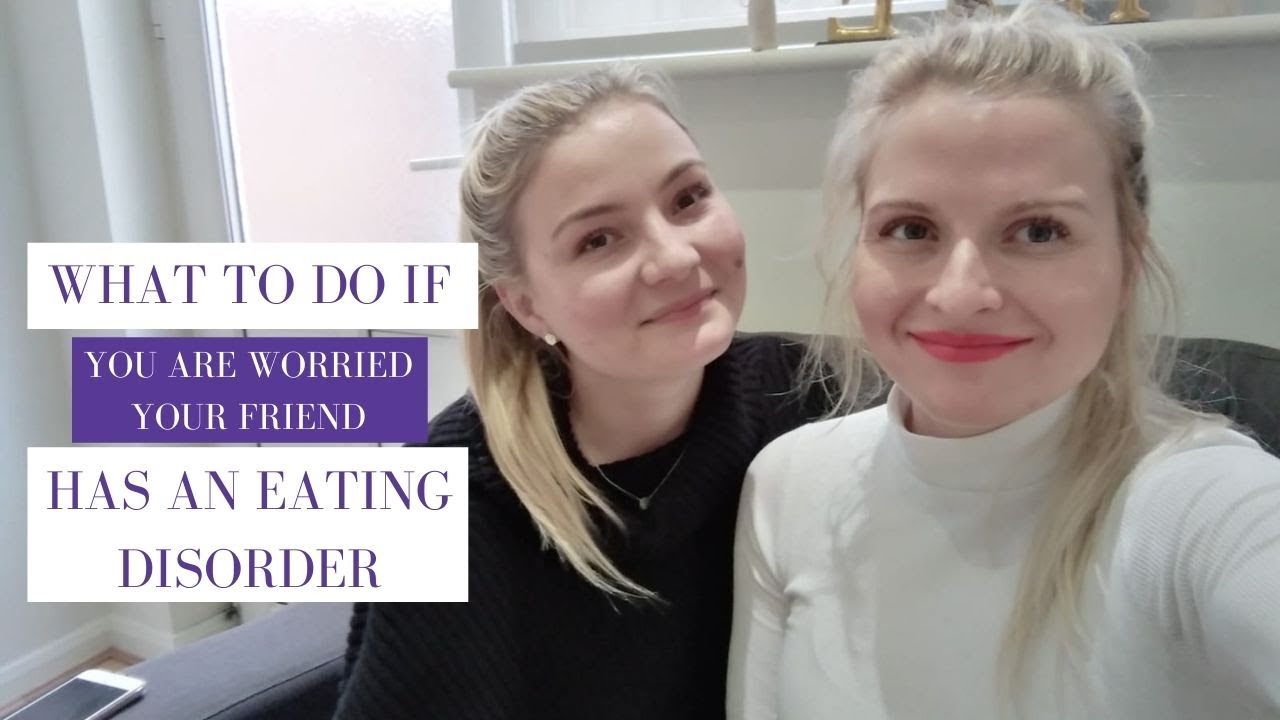 What to do if your friend has an eating disorder | HOPE - YouTube