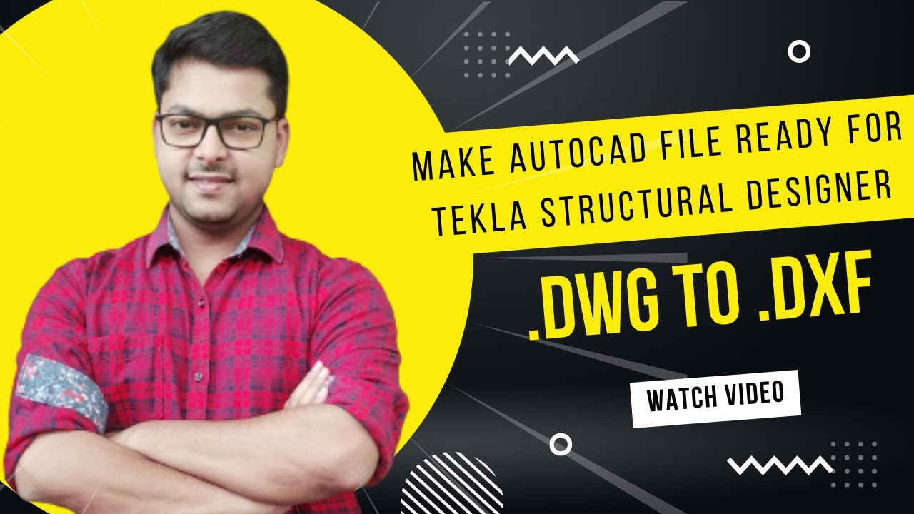 How To Make AutoCAD File Ready For Tekla Structural Designer How To Make Dxf File Ready For how-to-make-autocad-file-ready-for-tekla-structural-designer-how-to-make-dxf-file-ready-for