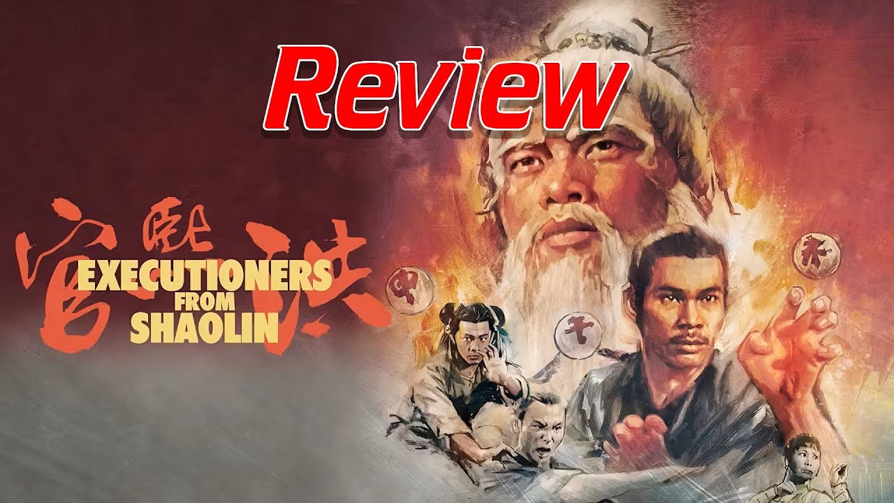 Executioners From Shaolin (1977) | Fighting Films Review - YouTube
