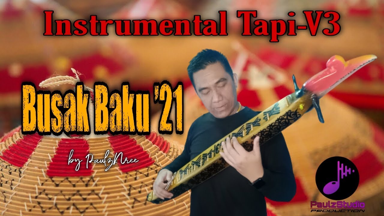 BUSAK BAKU MUSIC INSTRUMENTAL "TAPI VERSION" (V3) BY PAULZNREE - YouTube