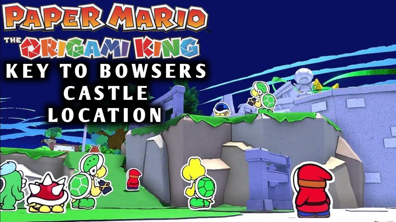 Paper Mario The Origami King Key To Bowsers Castle Location - YouTube