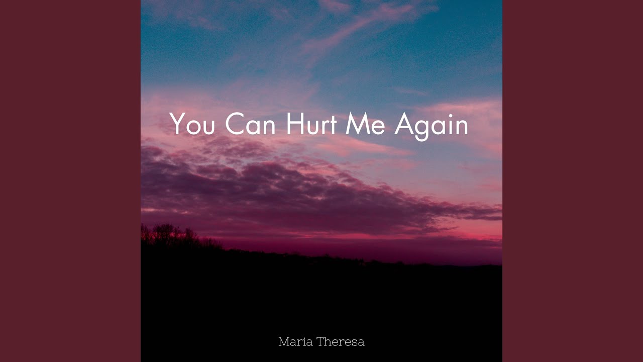 You Can Hurt Me Again - YouTube