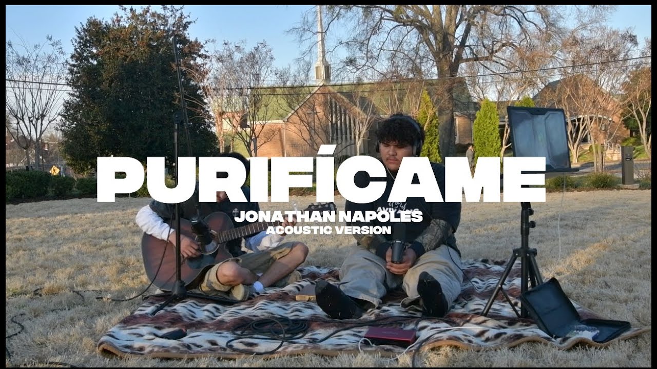 Purifícame (Acoustic Version) by Jonathan Napoles - YouTube