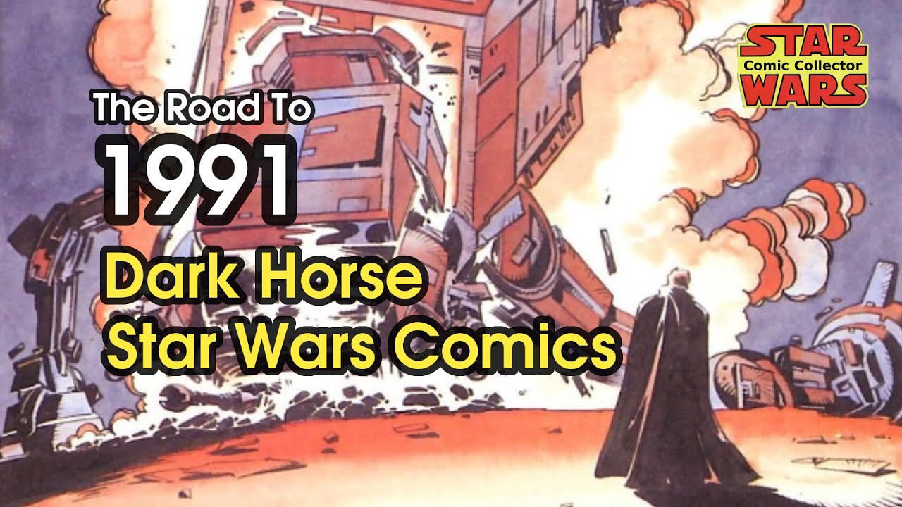 Dark Horse Star Wars Comics: The Road To 1991 (A Year-By-Year Guide ...