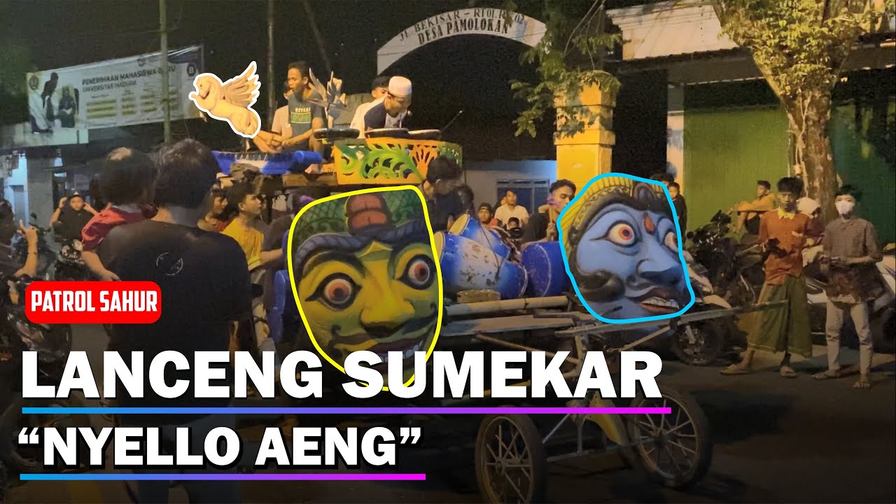 LANCENG SUMEKAR PATROL SAHUR MADURA 2022 - YouTube