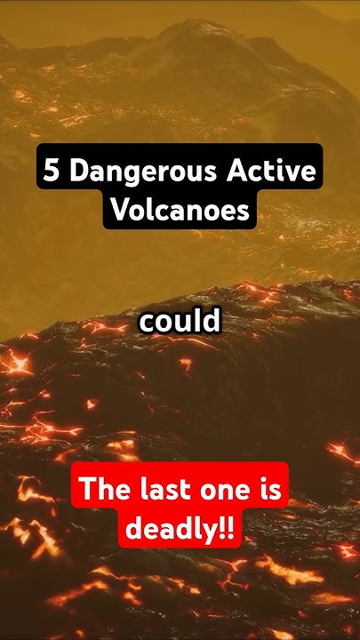 5 Most Dangerous Active Volcanoes in the World 🌋🔥 - YouTube