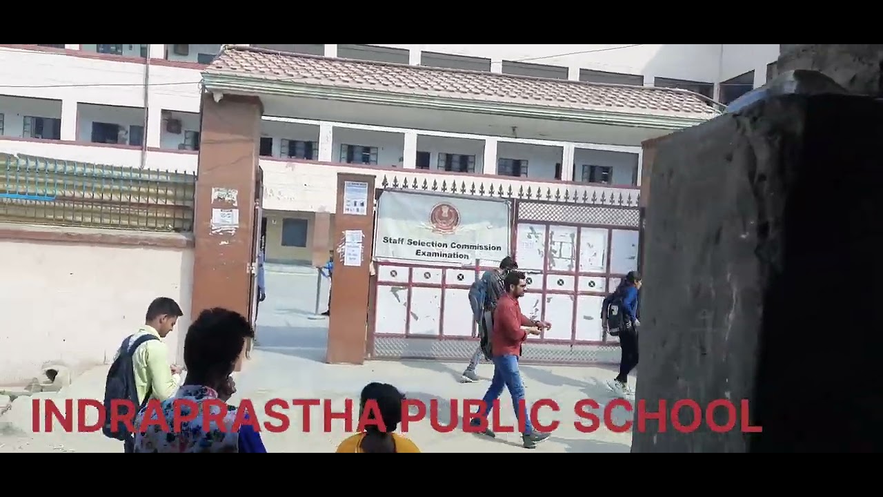 SSC CHSL EXAM CENTRE|| BEGUMPUR||INDRAPRASTHA PUBLIC SCHOOL OPP. ROHINI ...