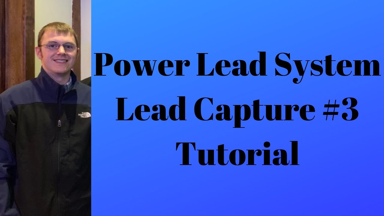 Power Lead System Lead Capture #3 Tutorial - YouTube