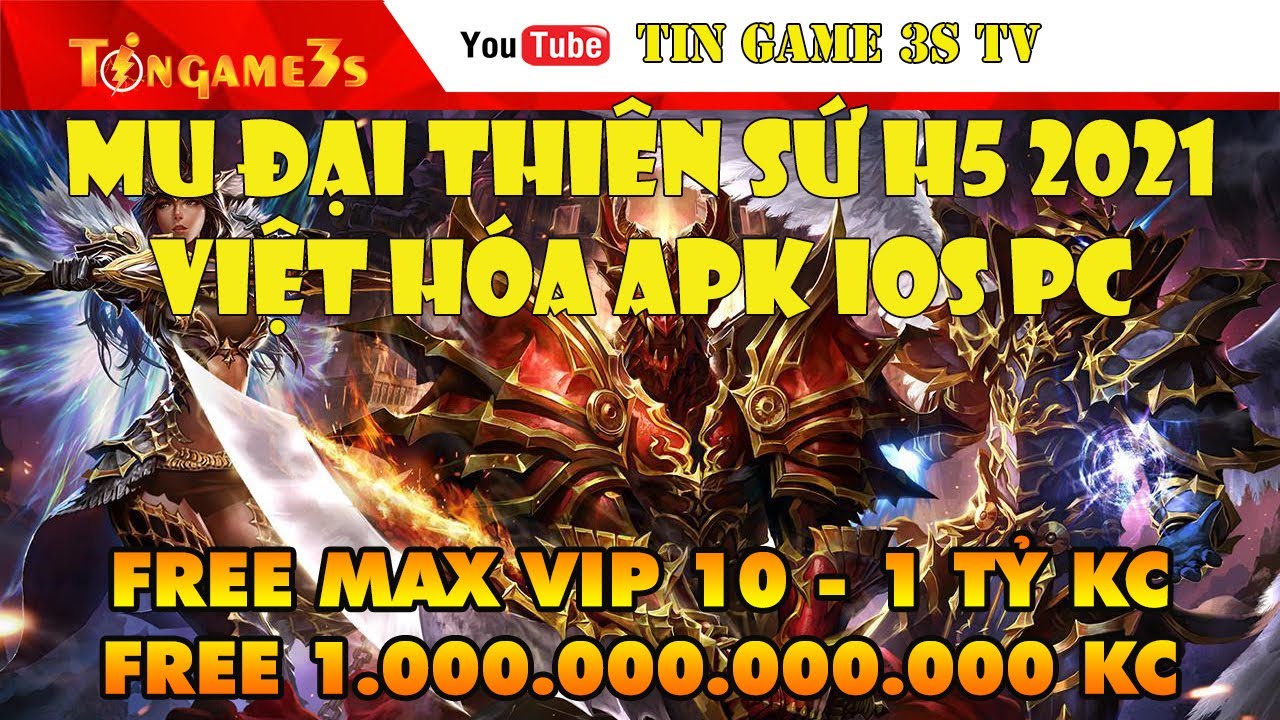Game Mobile Private|Mu H5 Đại Thiên Sứ Việt Hóa APK IOS PC Free Max VIP ...