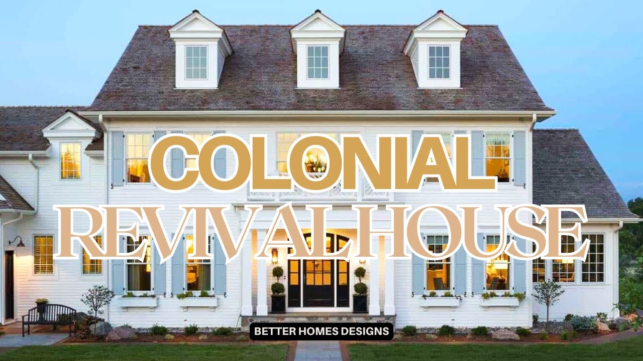 CLASSIC! COLONIAL REVIVAL HOUSE DESIGN IDEAS | BEAUTIFUL NEW MODERN ...