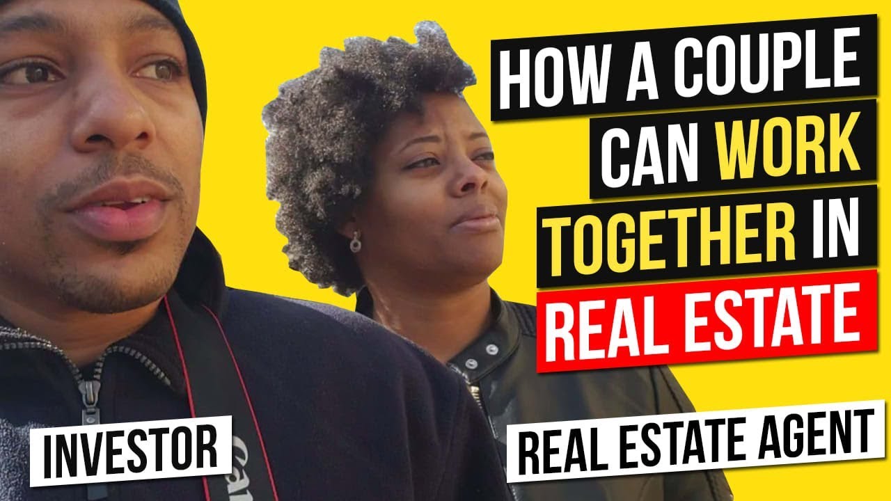 How To Work In Real Estate As A Couple - YouTube
