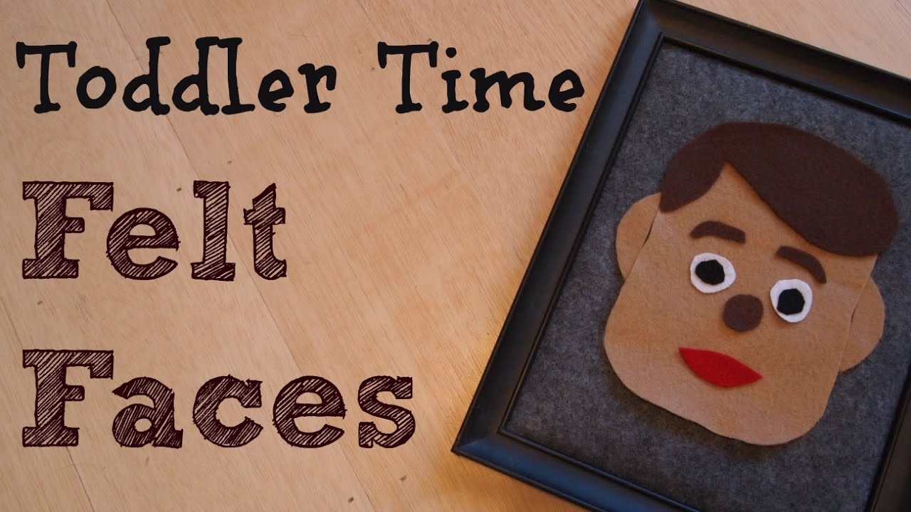 Toddler Time: Felt Faces - YouTube