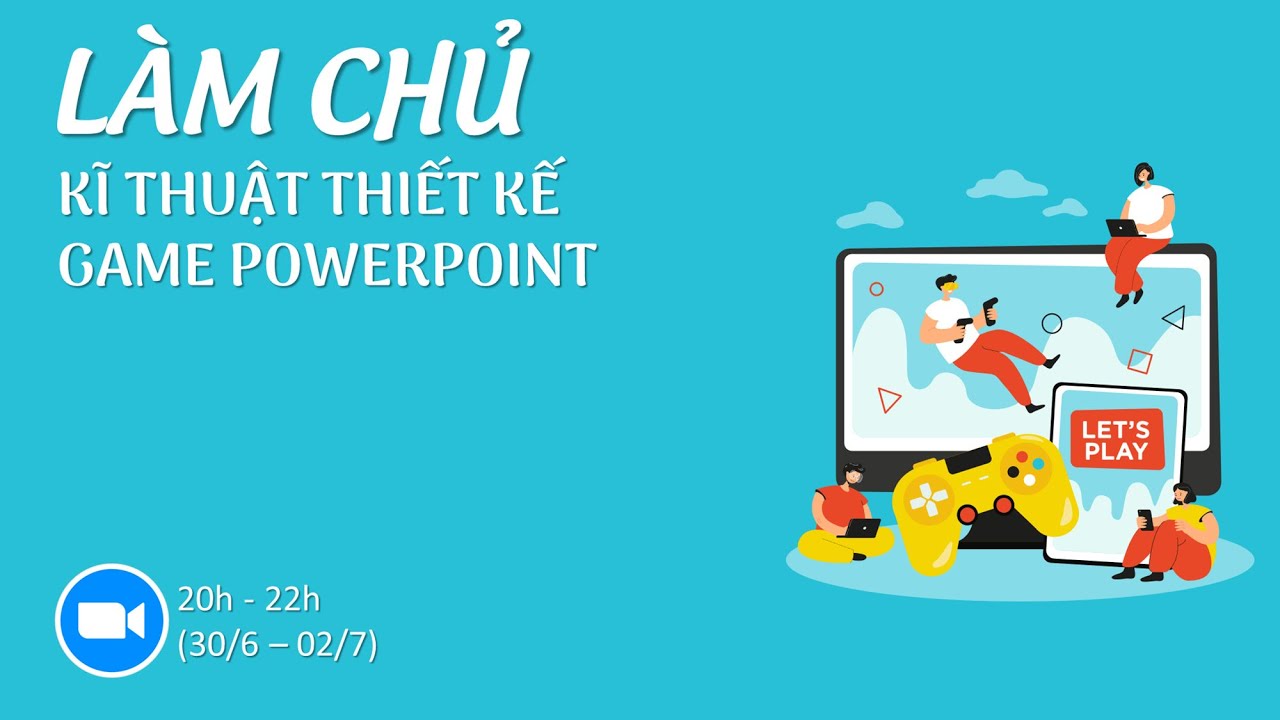 THIẾT KẾ GAME POWERPOINT (BUỔI 2) - YouTube