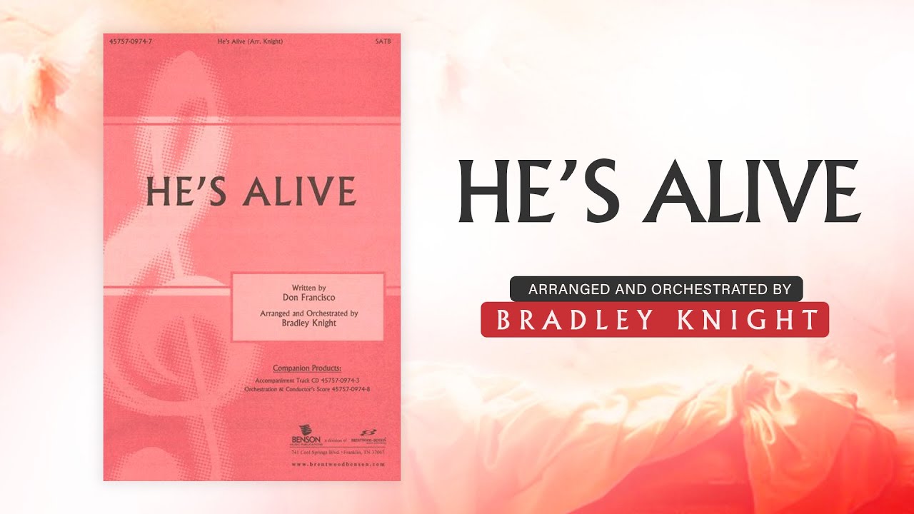 He's Alive (Arr. Bradley Knight) - YouTube