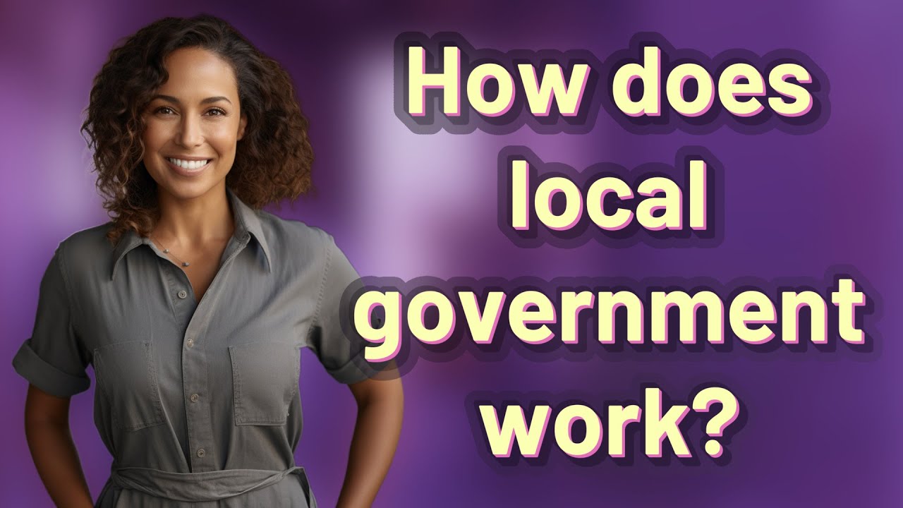 How does local government work? - YouTube