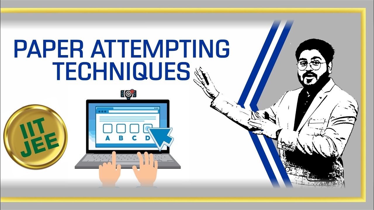 🔵 Best Paper Attempting Technique for IIT JEE | Pro-Tips for Exam | IIT ...